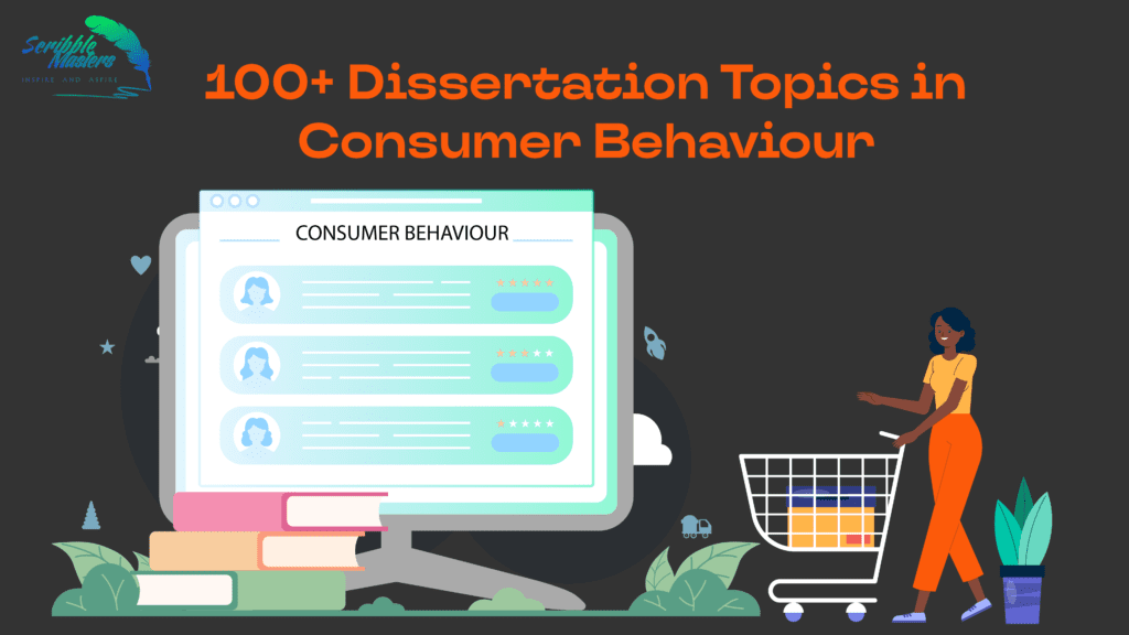 Top 100+ Consumer Behaviour Dissertation Topics For 2024